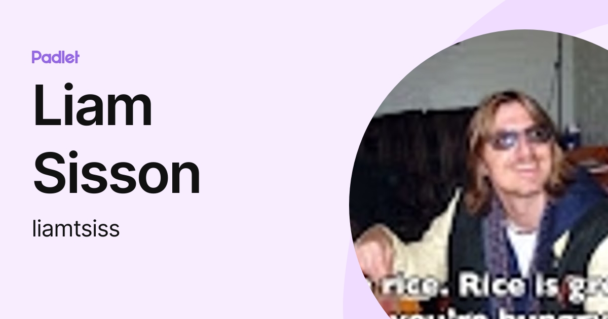 Liam Sisson (liamtsiss) profile | Padlet