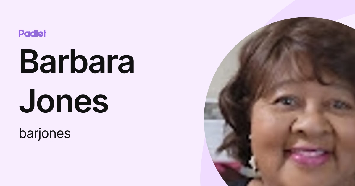 Barbara Jones (barjones) profile | Padlet