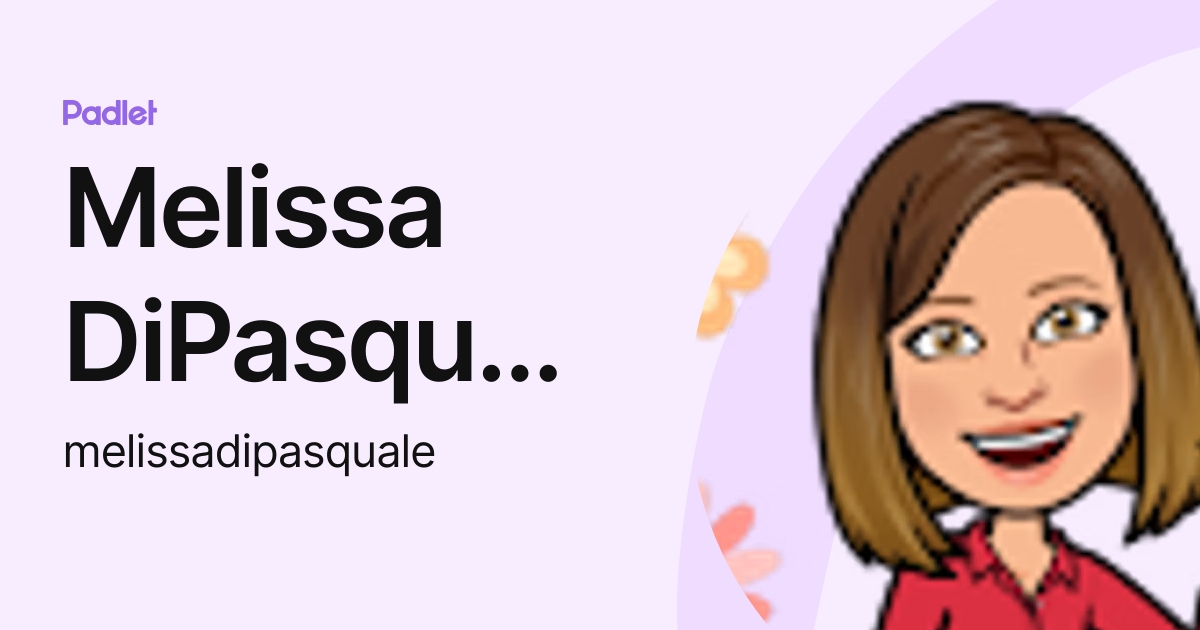 Melissa DiPasquale (melissadipasquale) profile | Padlet