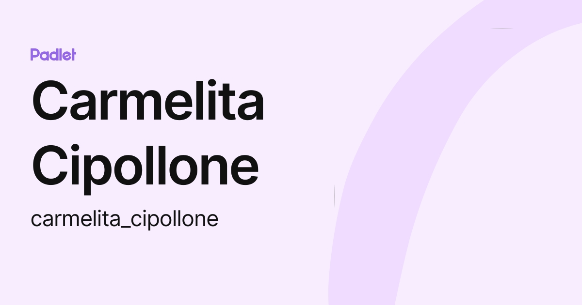 Carmelita Cipollone (carmelita_cipollone) profile | Padlet