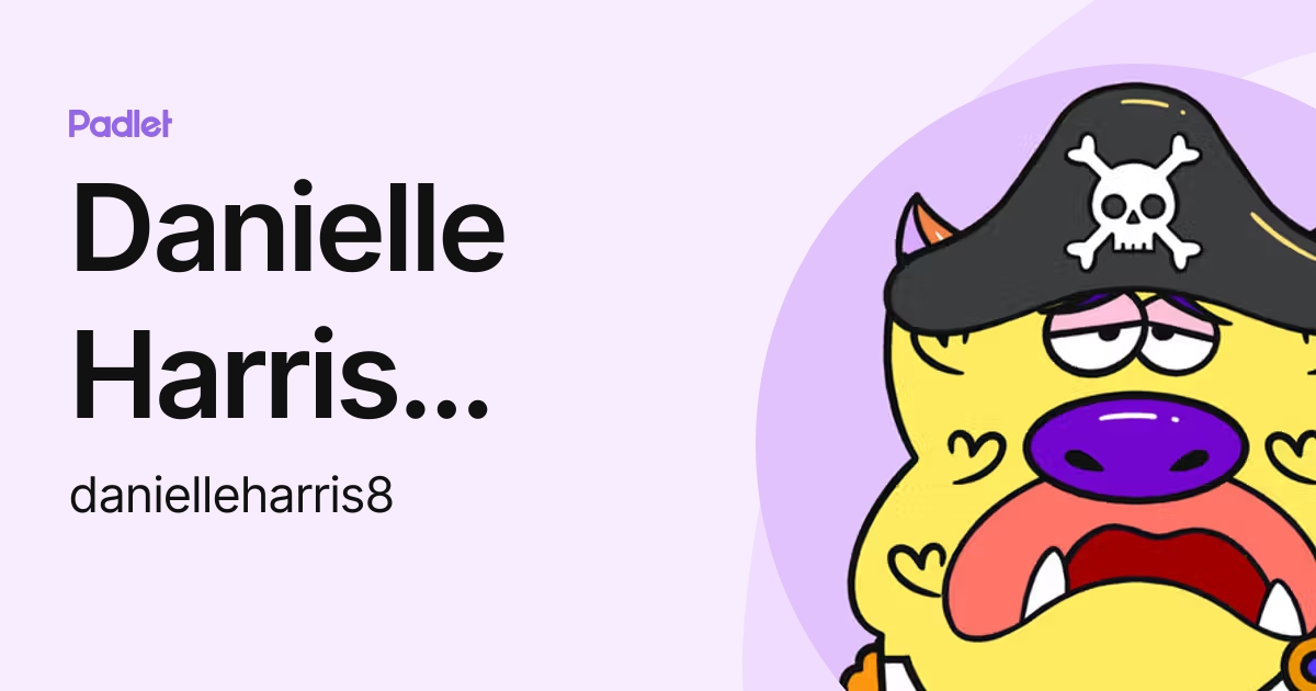 Danielle Harris (DCB) (danielleharris6) profile | Padlet