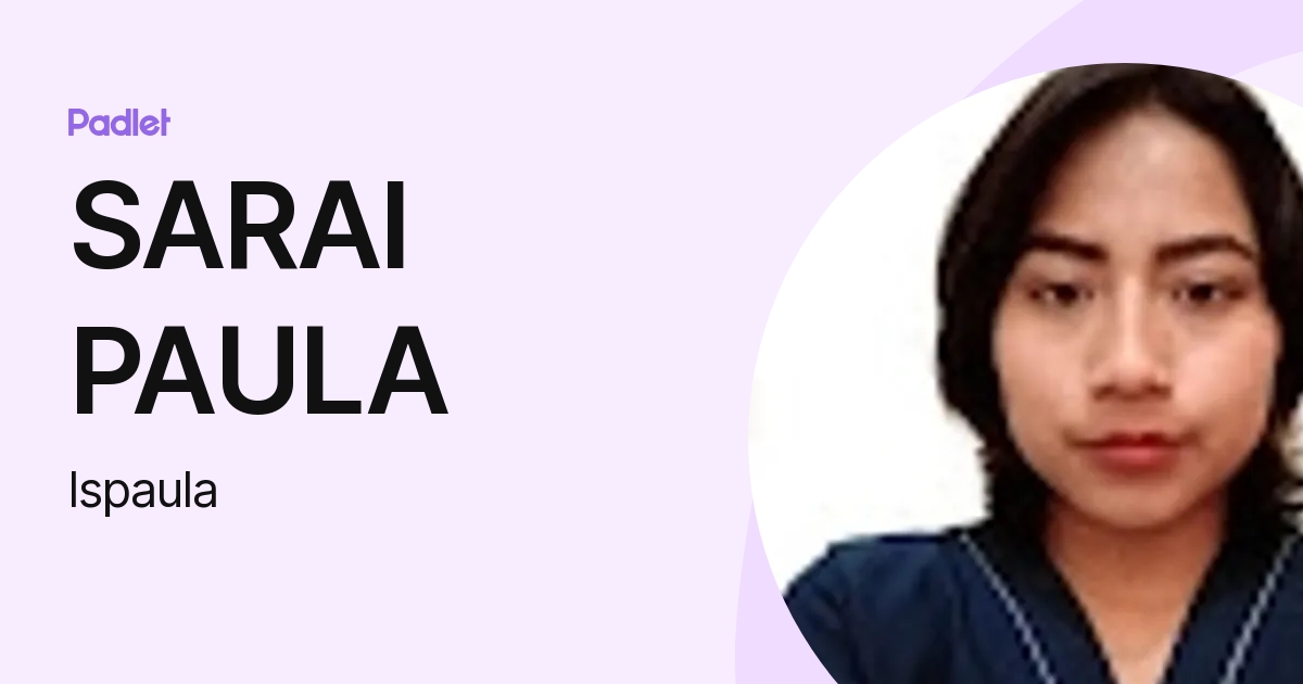 SARAI PAULA (lspaula) profile | Padlet