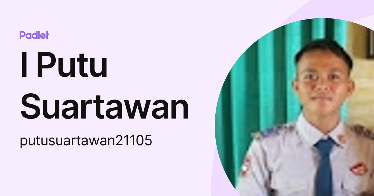 I Putu Suartawan (putusuartawan21105) profile | Padlet