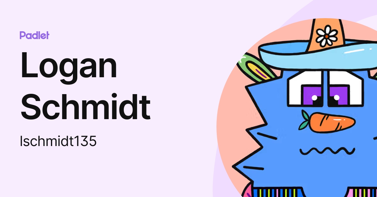 Logan Schmidt (lschmidt135) profile | Padlet