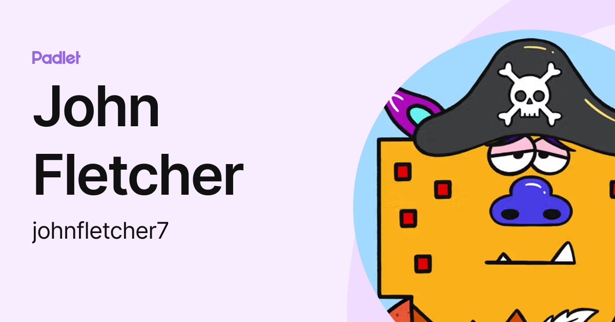 John Fletcher (johnfletcher7) profile | Padlet