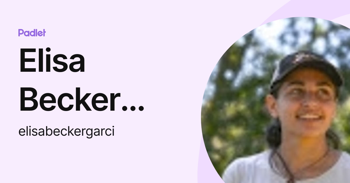 Elisa Becker García (elisabeckergarci) profile | Padlet