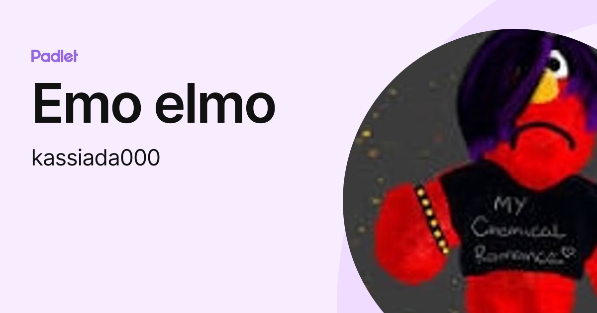 Emo elmo (kassiada000) profile | Padlet
