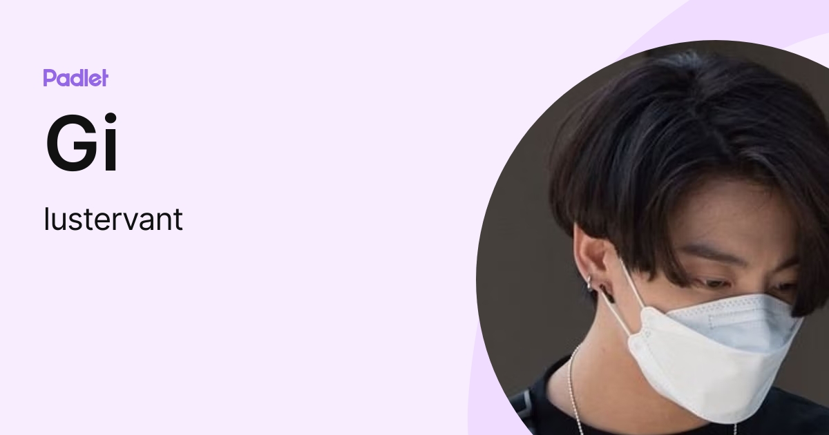 Gi (lustervant) profile | Padlet