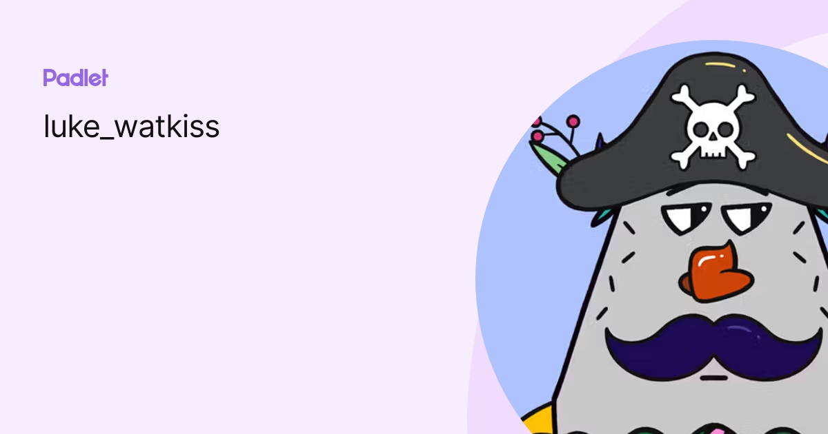 luke_watkiss profile | Padlet