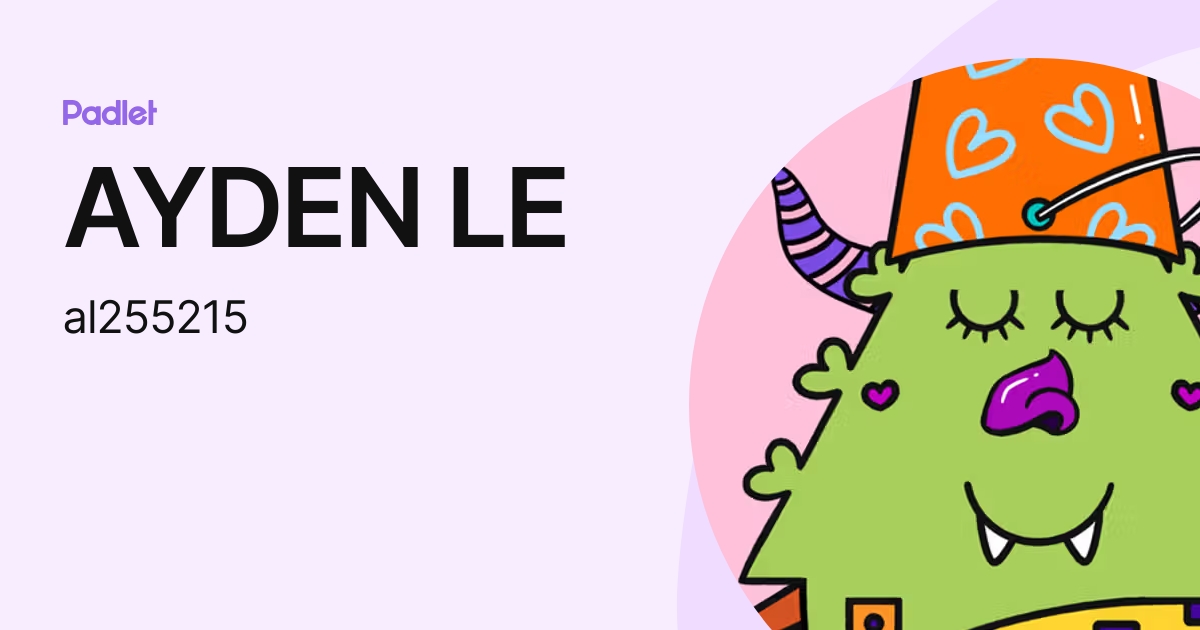 AYDEN LE (al255215) profile | Padlet