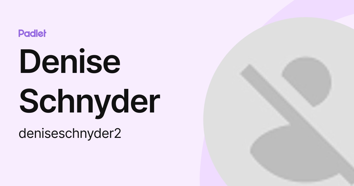 Denise Schnyder (deniseschnyder2) profile | Padlet