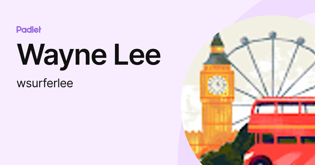 Wayne Lee (wsurferlee) profile | Padlet