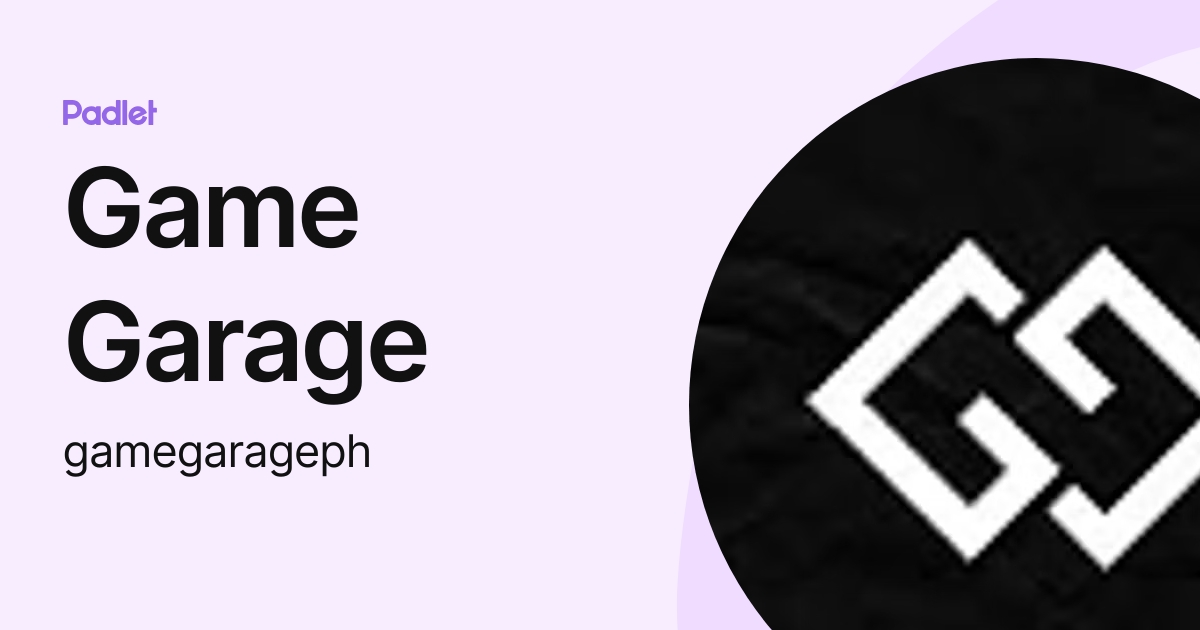 Game Garage (gamegarageph) profile | Padlet
