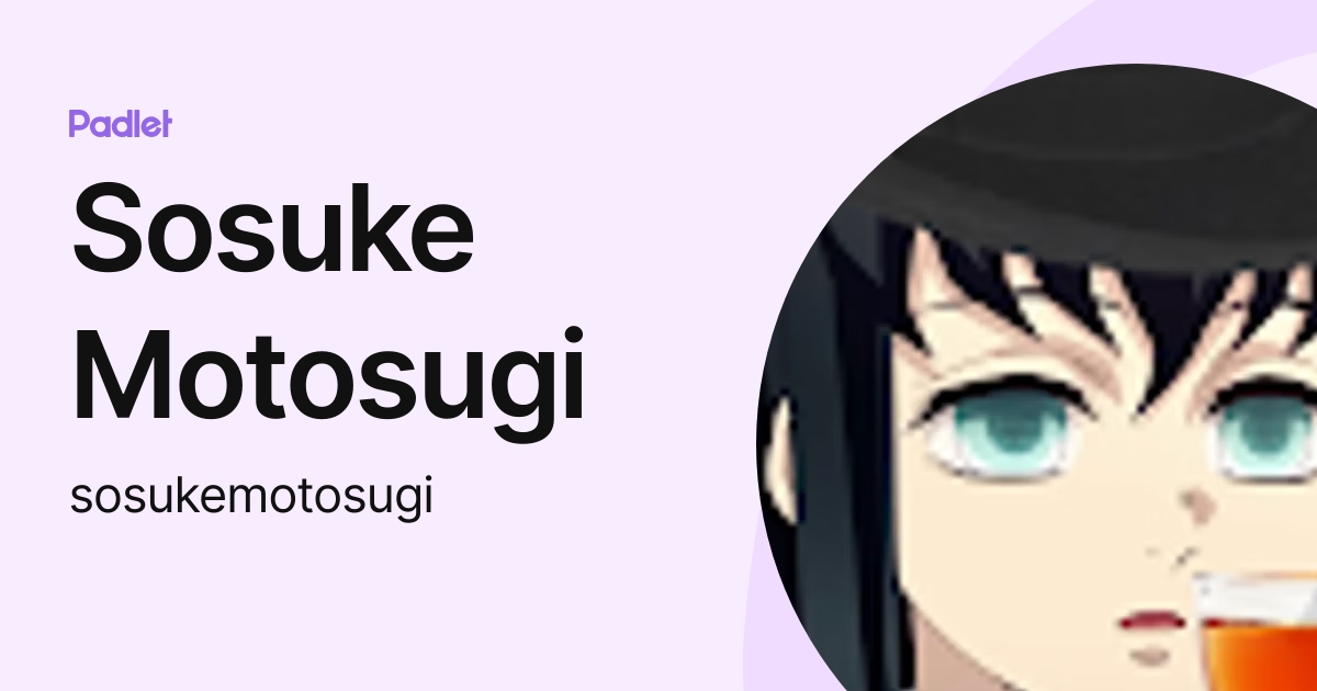 Sosuke Motosugi (sosukemotosugi) profile | Padlet