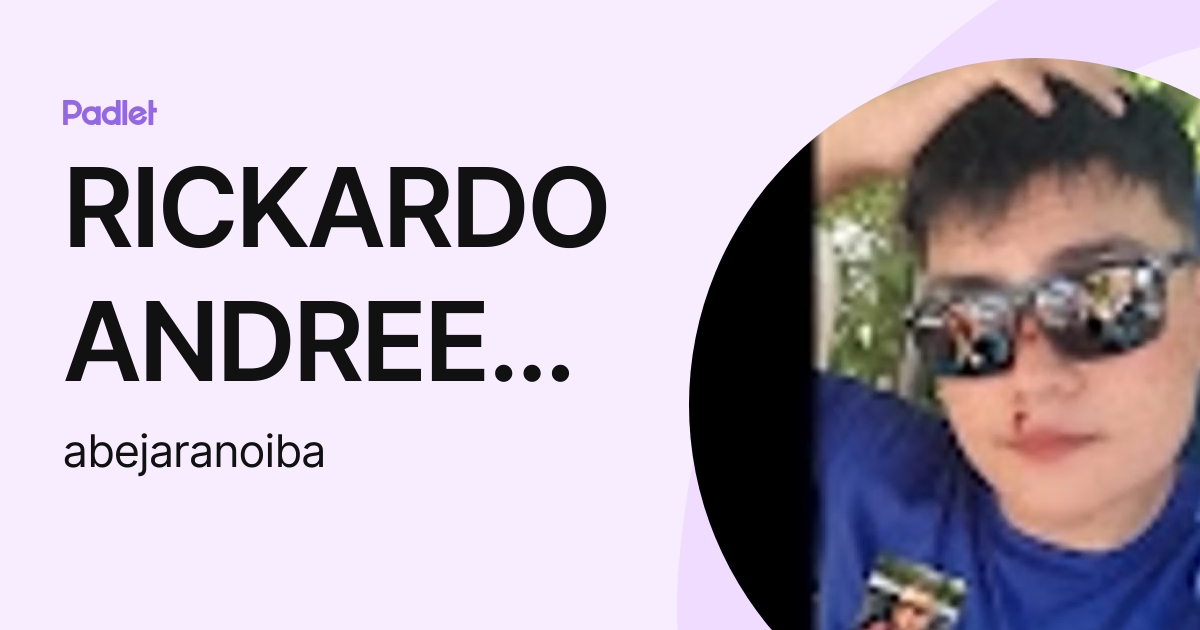 RICKARDO ANDREES STHEVEN BEJARANO IBA EZ (abejaranoiba) profile | Padlet