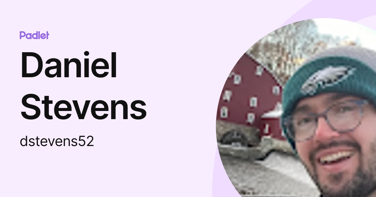 Daniel Stevens (dstevens52) profile | Padlet