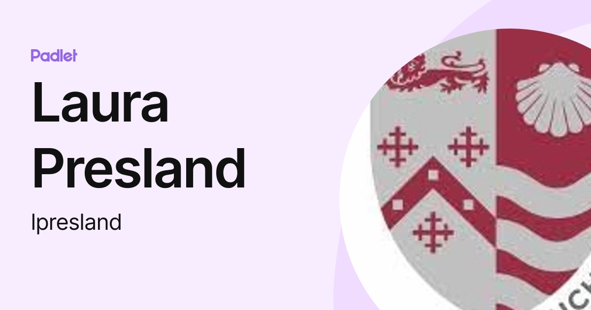Laura Presland (lpresland) profile | Padlet