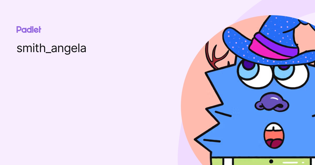 smith_angela profile | Padlet