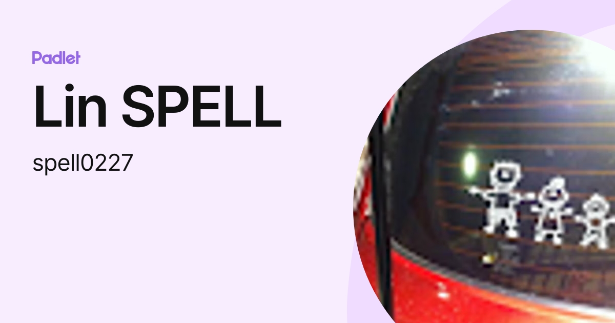 Lin SPELL (spell0227) profile | Padlet