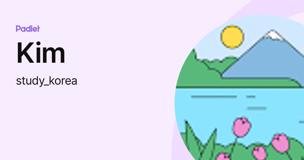 Kim (study_korea) profile | Padlet