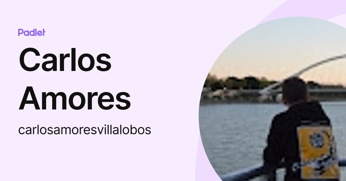Carlos Amores (carlosamoresvillalobos) profile | Padlet