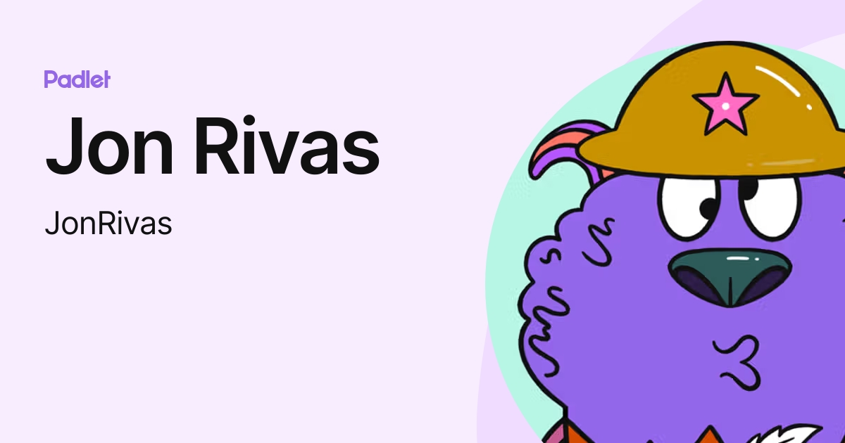 Jon Rivas (JonRivas) profile | Padlet