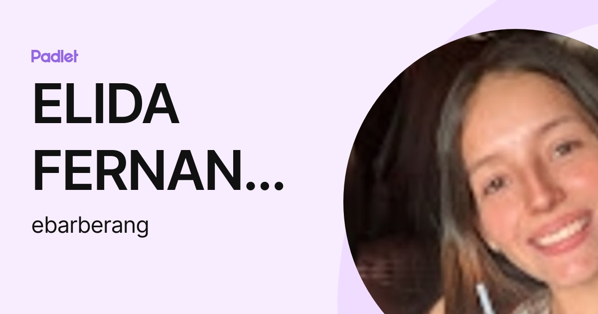 ELIDA FERNANDA BARBERAN GARCIA (ebarberang) profile | Padlet