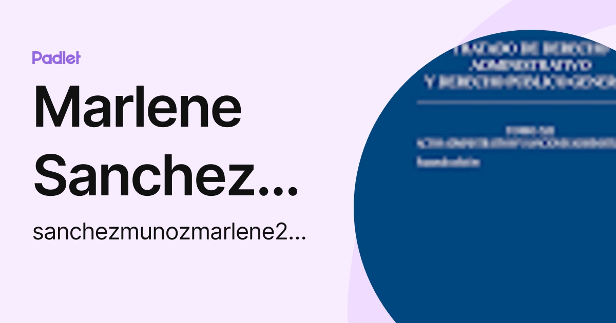 Marlene Sanchez Muñoz (sanchezmunozmarlene2021) profile | Padlet