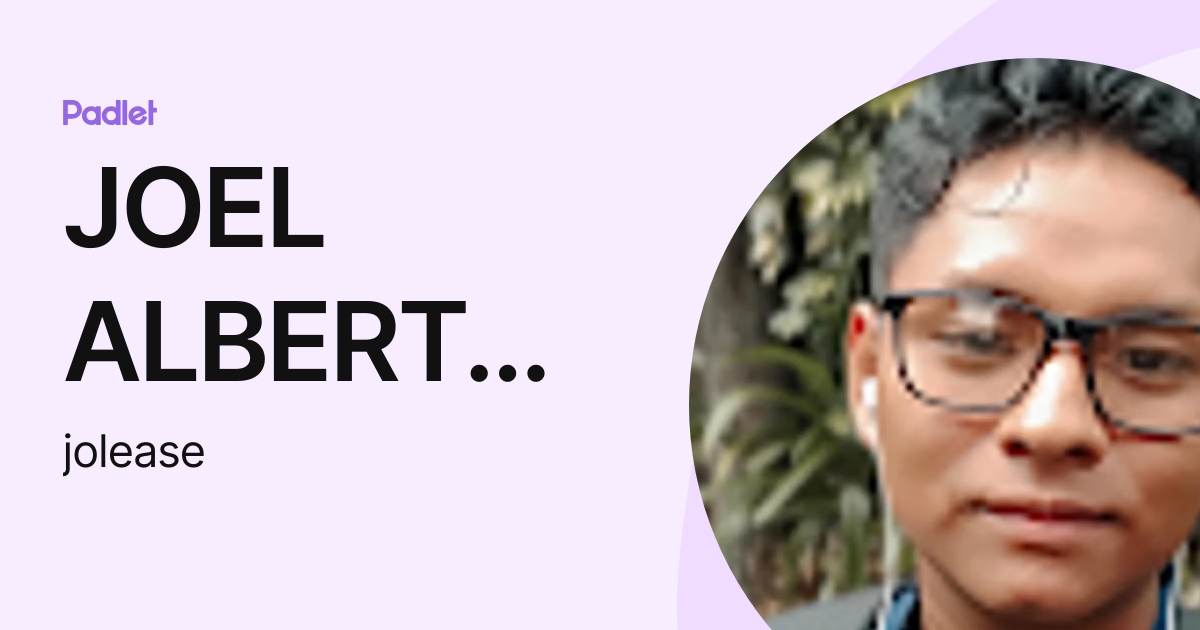 JOEL ALBERTO OLEAS ESMERALDAS (jolease) profile | Padlet