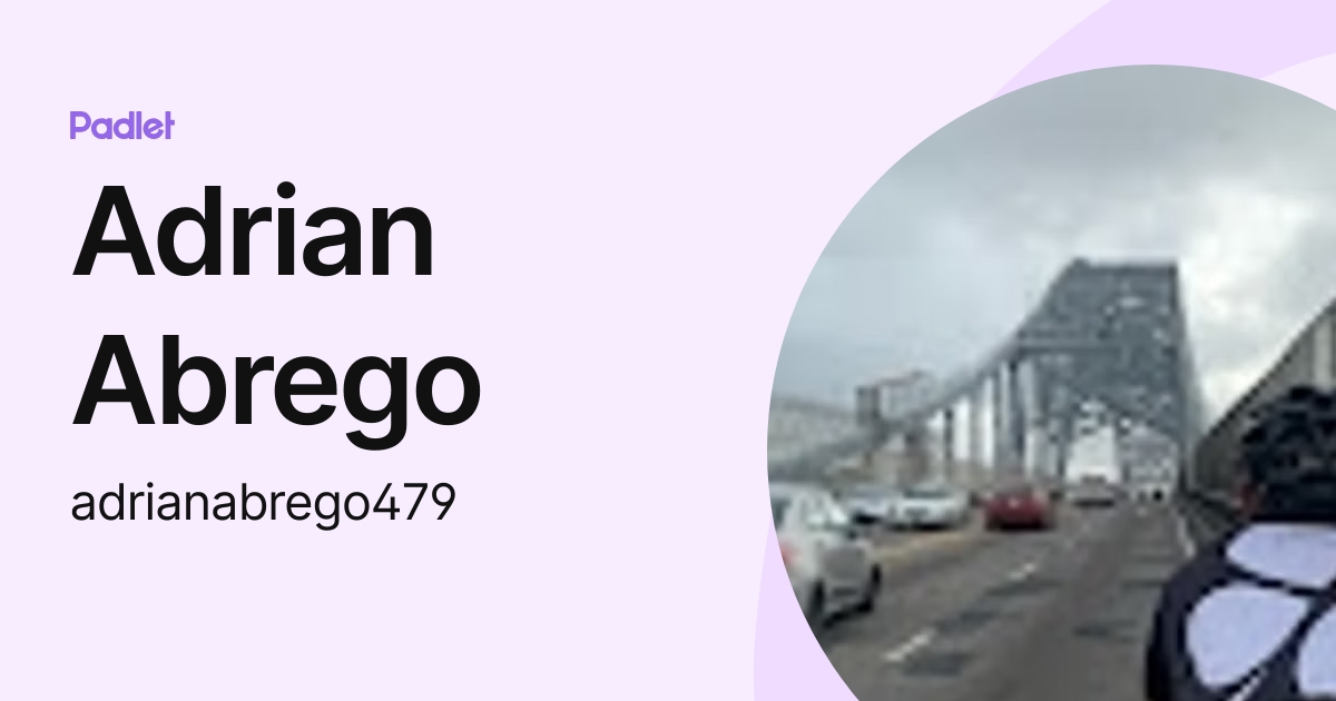 Adrian Abrego (adrianabrego479) profile | Padlet