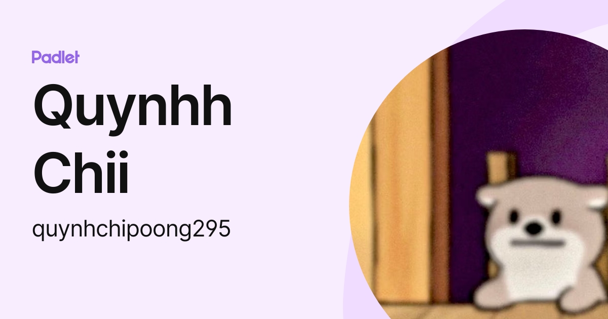 Quynhh Chii (quynhchipoong295) profile | Padlet