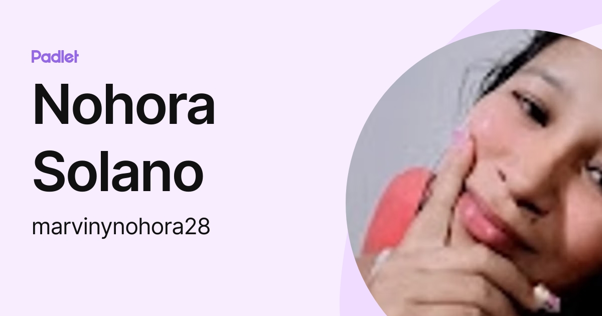 Nohora Solano (marvinynohora28) profile | Padlet