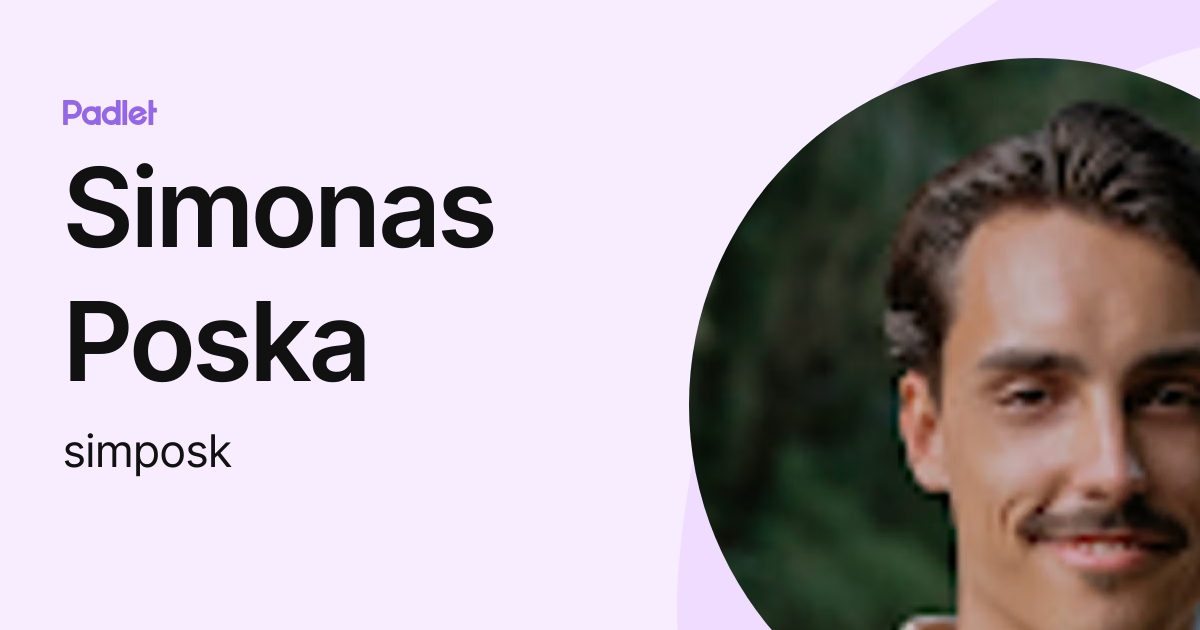 Simonas Poska (simposk) profile | Padlet