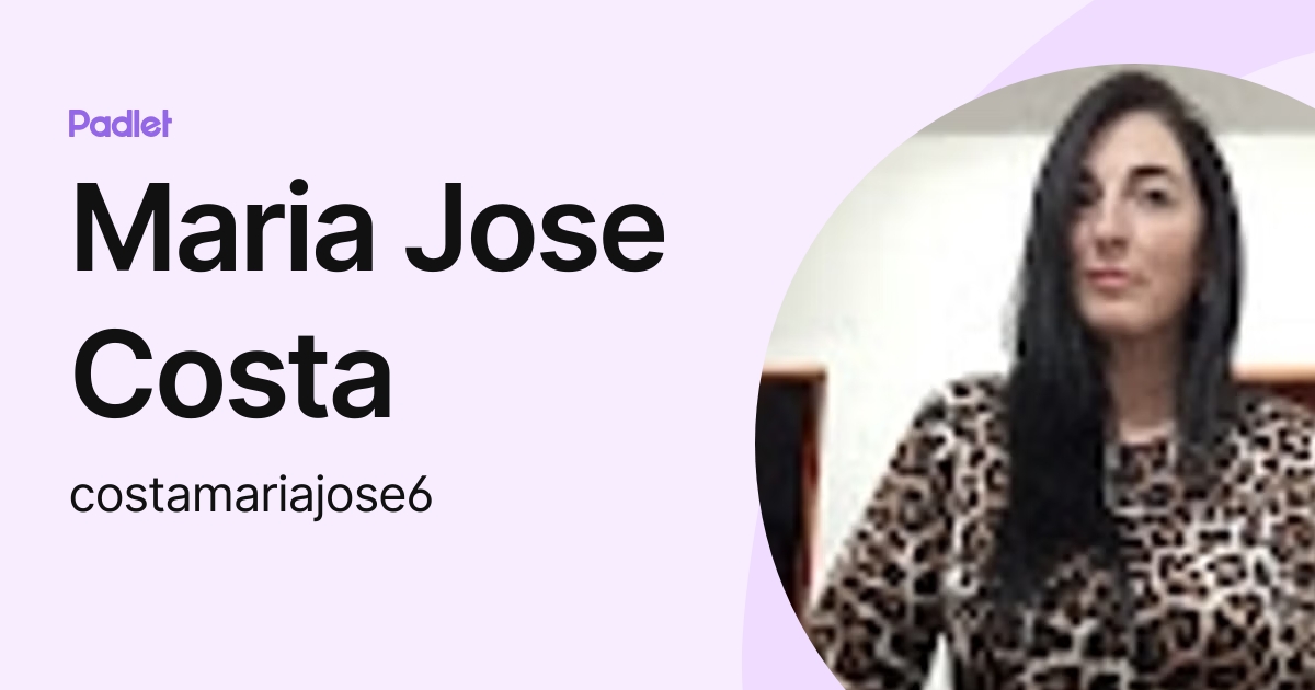 Maria Jose Costa (costamariajose6) profile | Padlet