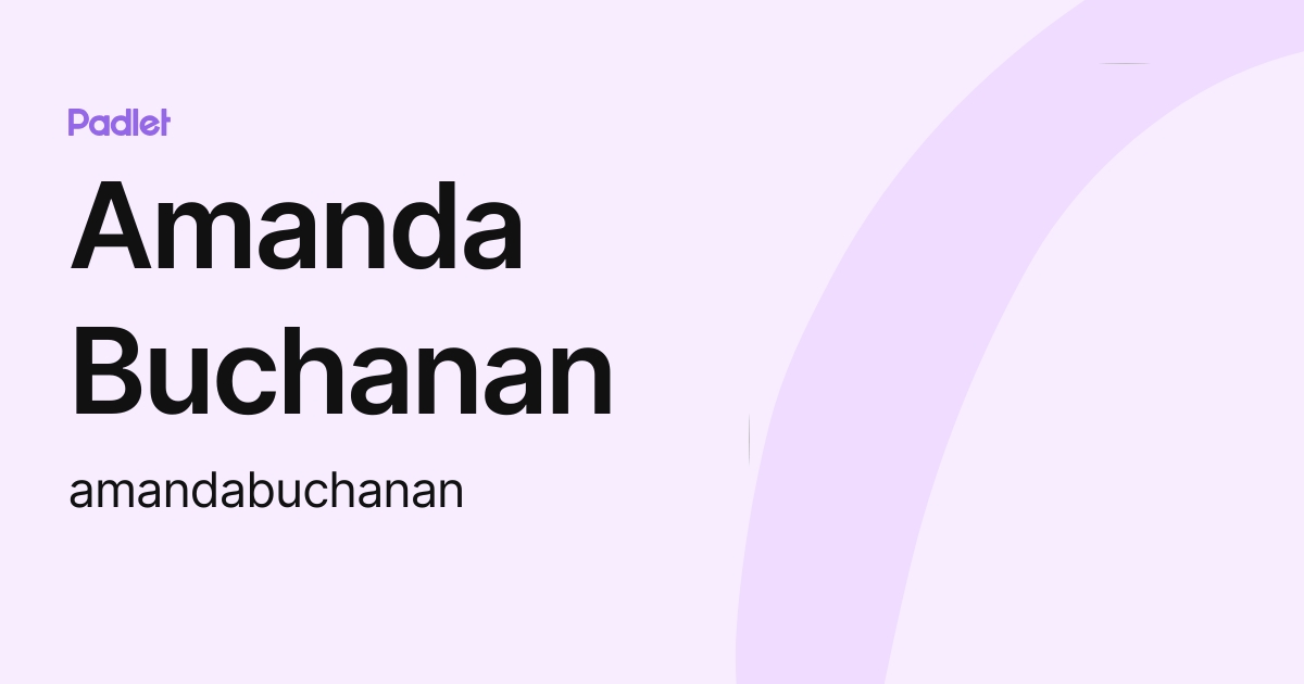 Amanda Buchanan (amandabuchanan) profile | Padlet