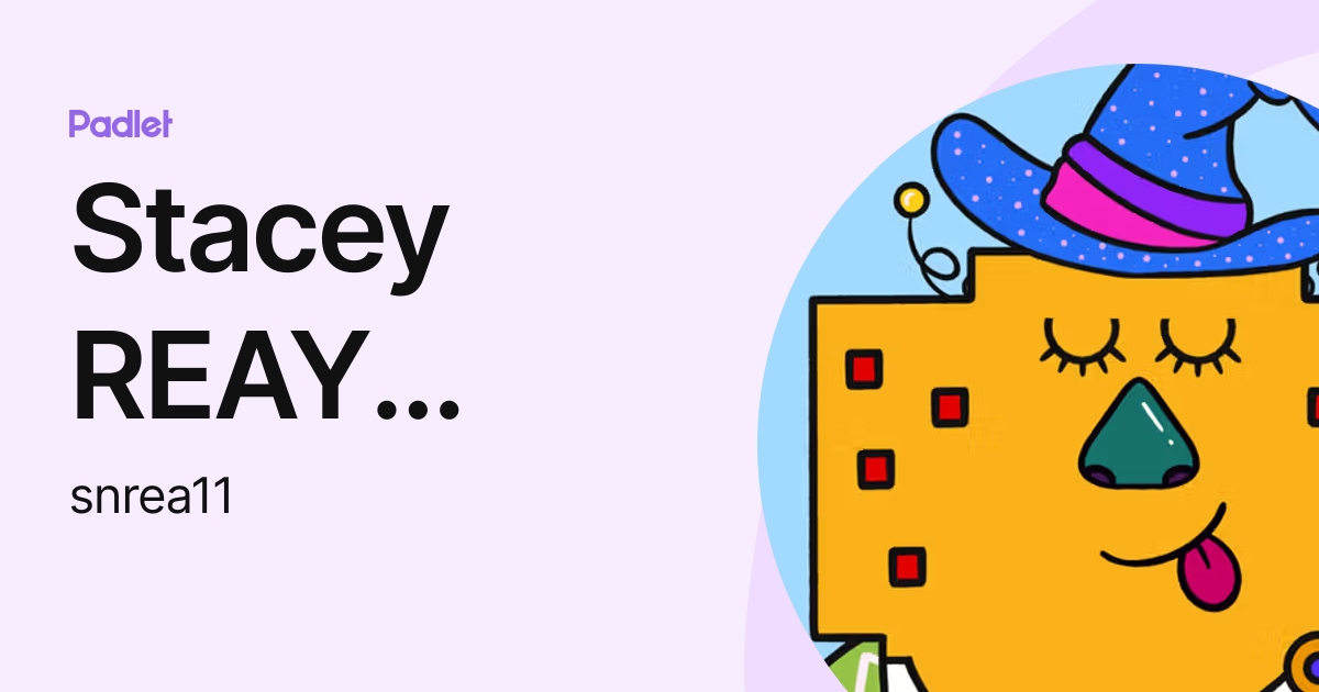 Stacey REAY (SNREA11) (snrea11) profile | Padlet