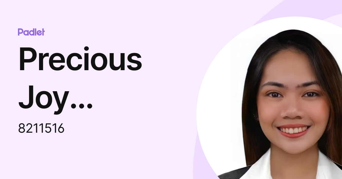Precious Joy Tansiongco (8211516) profile | Padlet