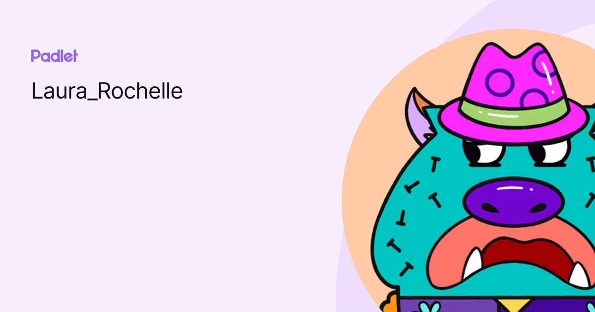 Laura_Rochelle profile | Padlet