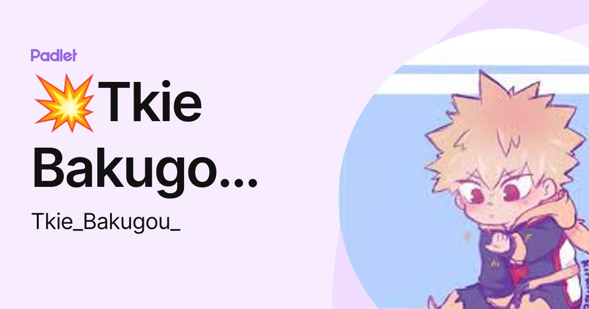 💥Tkie Bakugo (Mishaki)💥 (Tkie_Bakugou_) profile | Padlet