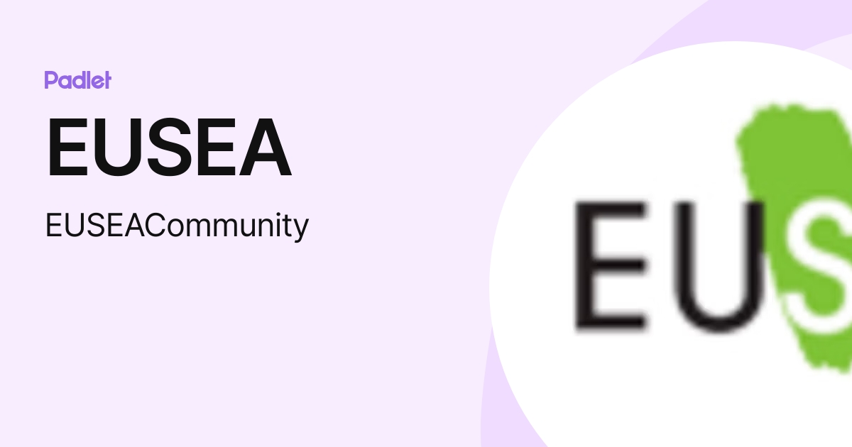 EUSEA (EUSEACommunity) profile | Padlet
