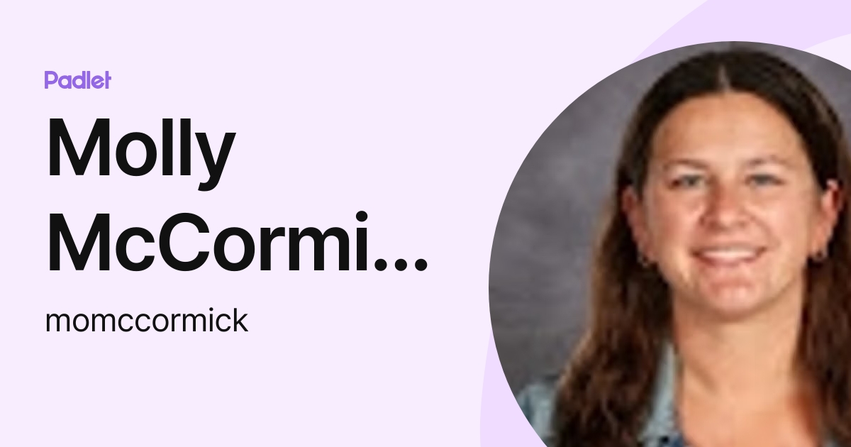 Molly McCormick (momccormick) profile | Padlet