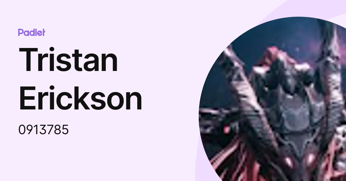 Tristan Erickson (0913785) profile | Padlet
