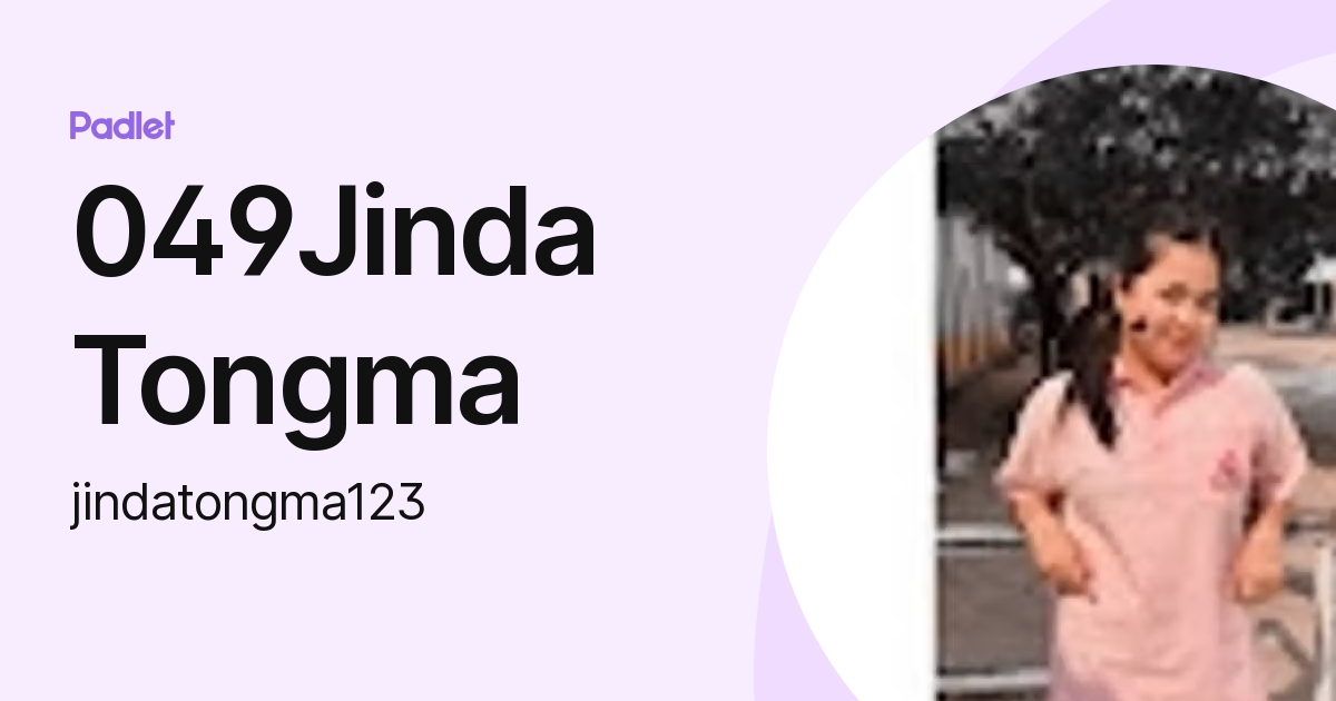 049Jinda Tongma (jindatongma123) profile | Padlet