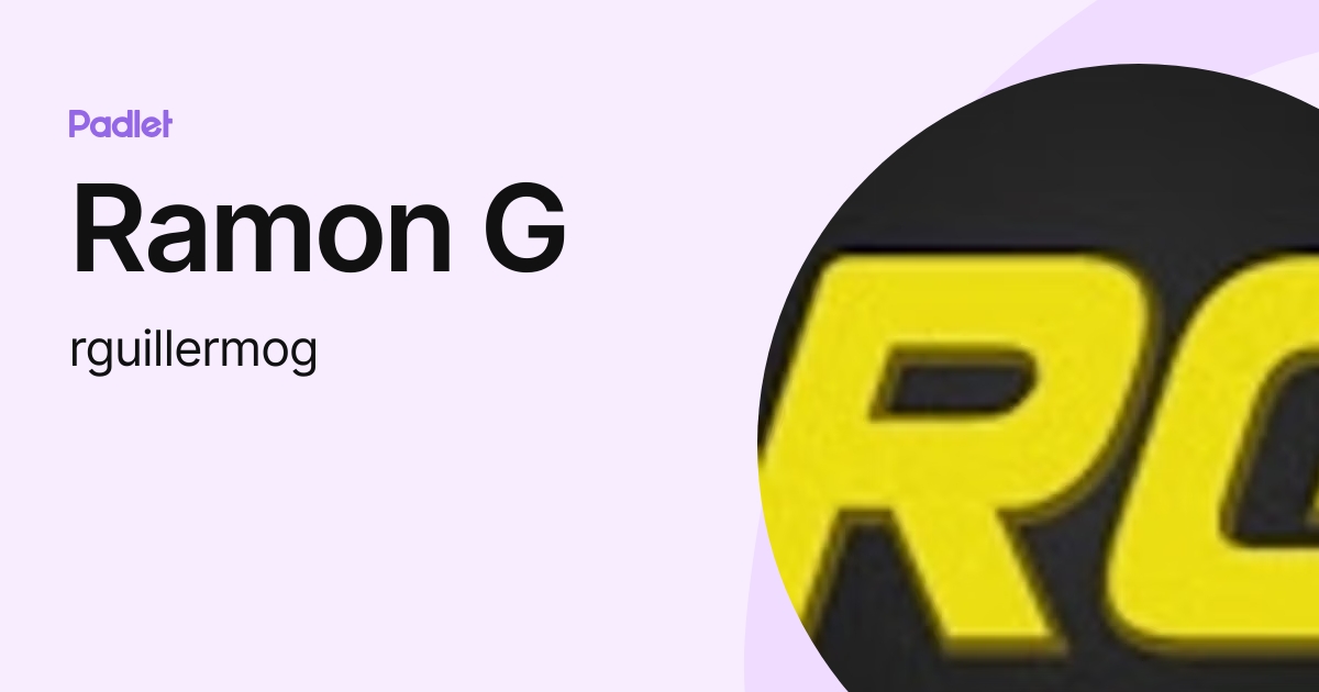 Ramon G (rguillermog) profile | Padlet