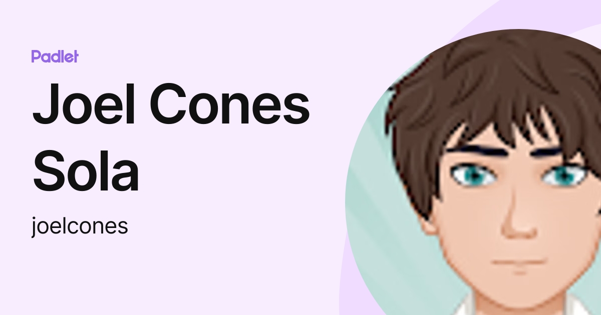 Joel Cones Sola (joelcones) profile | Padlet