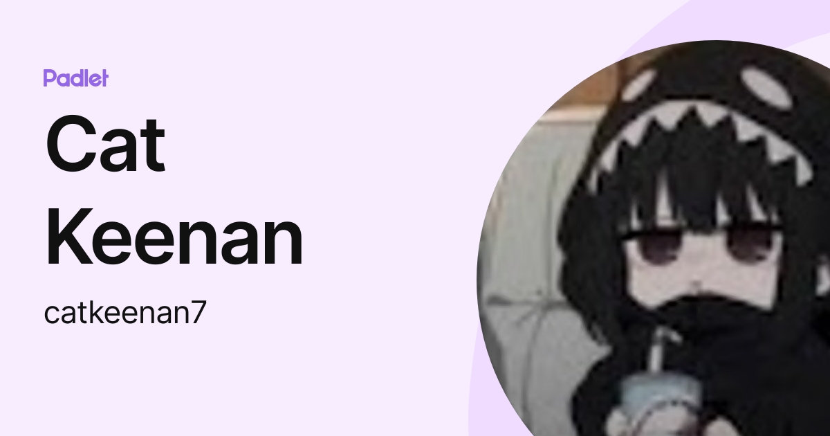 Cat Keenan (catkeenan7) profile | Padlet