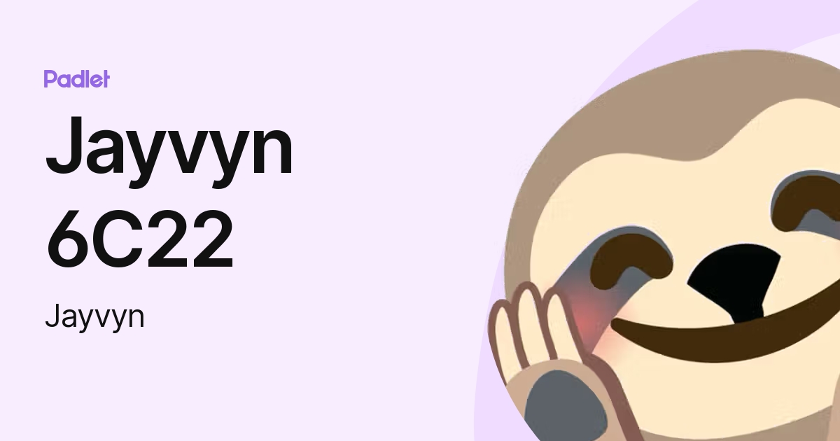 Jayvyn 6C22 (Jayvyn) profile | Padlet