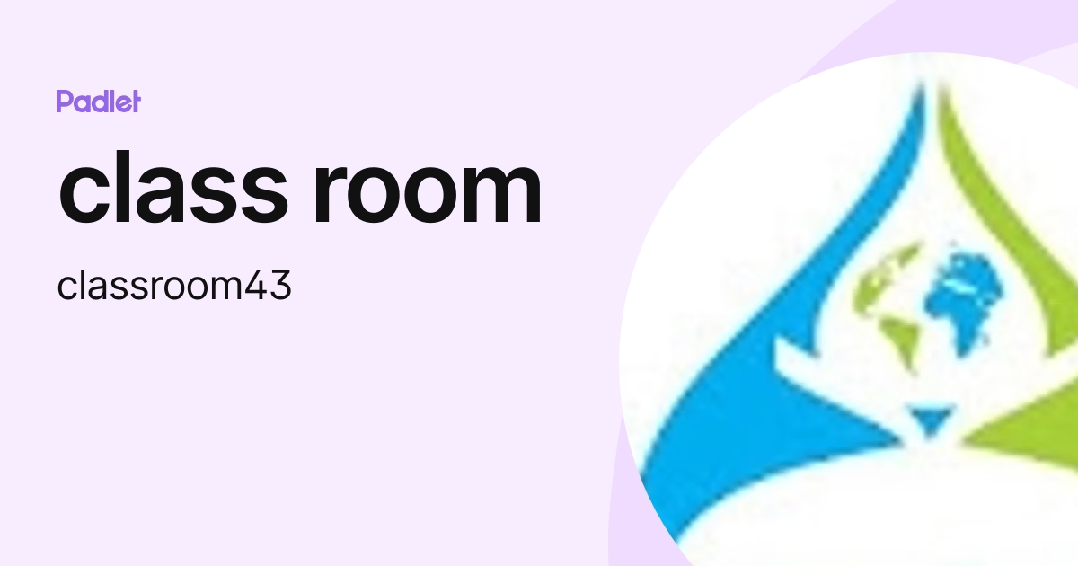 class room (classroom43) profile | Padlet