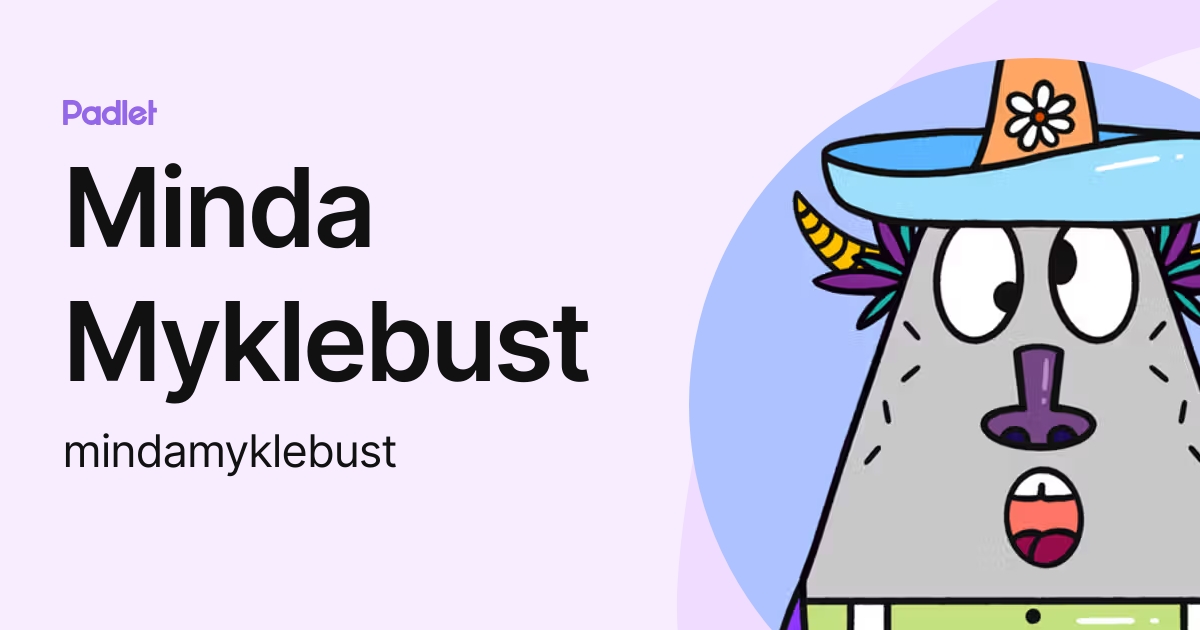 Minda Myklebust (mindamyklebust) profile | Padlet