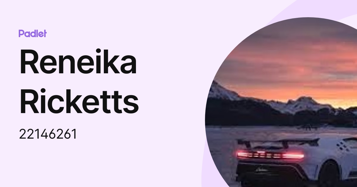 Reneika Ricketts (22146261) profile | Padlet